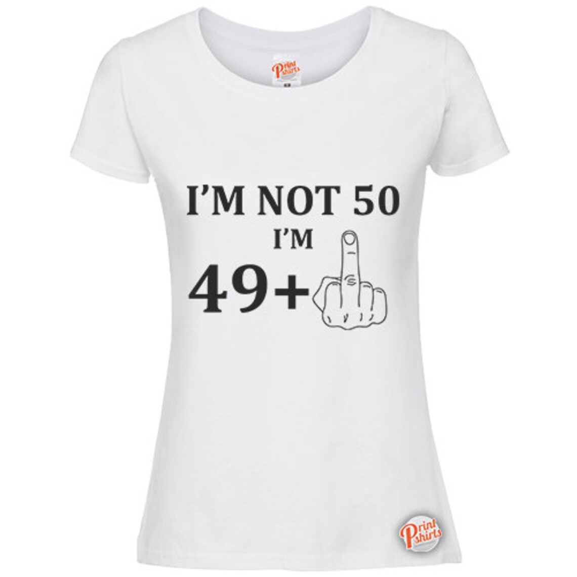 I'm Not 50 I'm 49 One Funny Birthday Ladies Women | Etsy