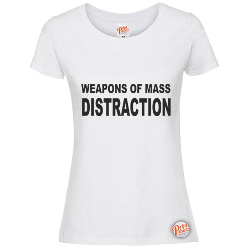 Weapons of Mass Distraction Funny Ladies Women T-shirt Rude - Etsy