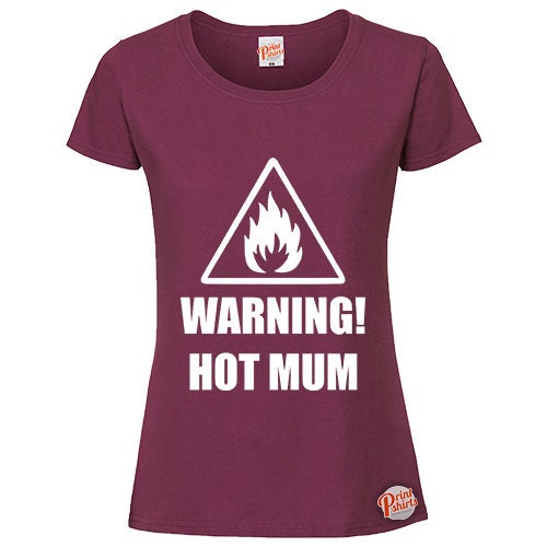 Warning Hot Mum Funny Ladies Women T-shirt Rude Offensive - Etsy