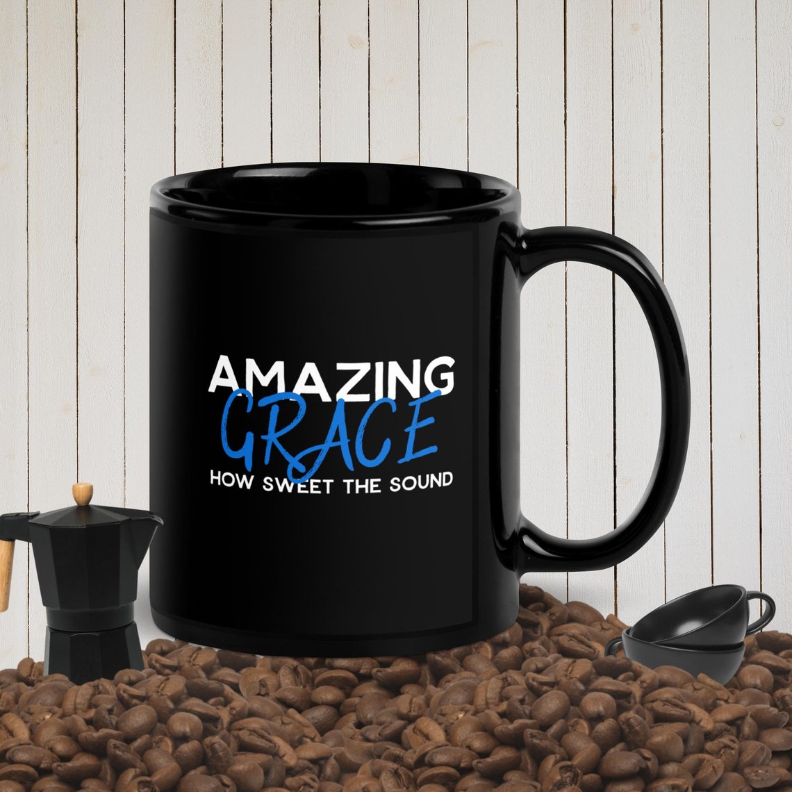 Amazing Grace How Sweet the Sound Black Glossy Mug Faith Hymn Gift ...