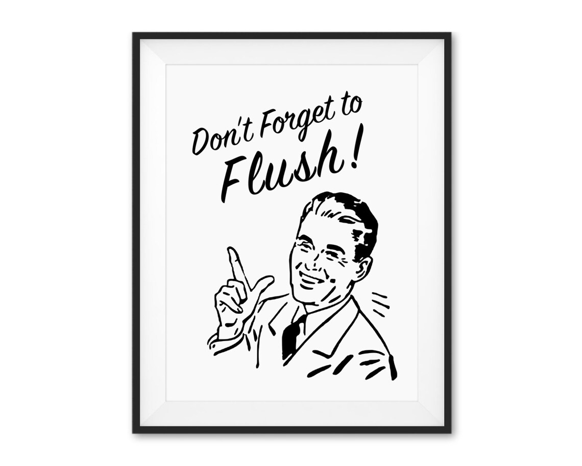 Bathroom Printable Don't Forget to Flush Flush the | Etsy