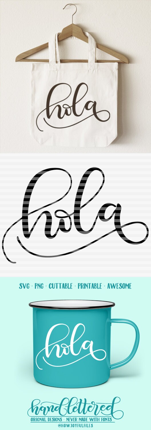 Hola - SVG - PDF - DXF - Hand Drawn Lettered Cut File - Graphic Overlay ...