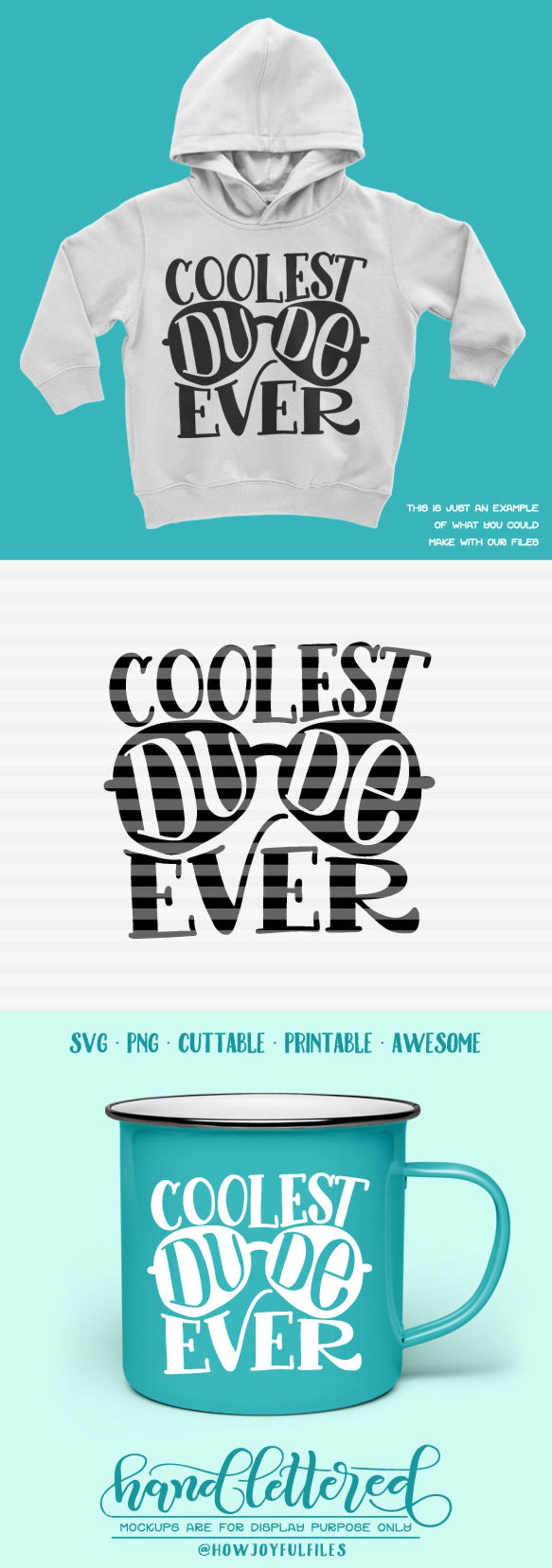 Coolest Dude Ever Awesome Dude SVG PDF DXF Hand Drawn Lettered Cut File ...