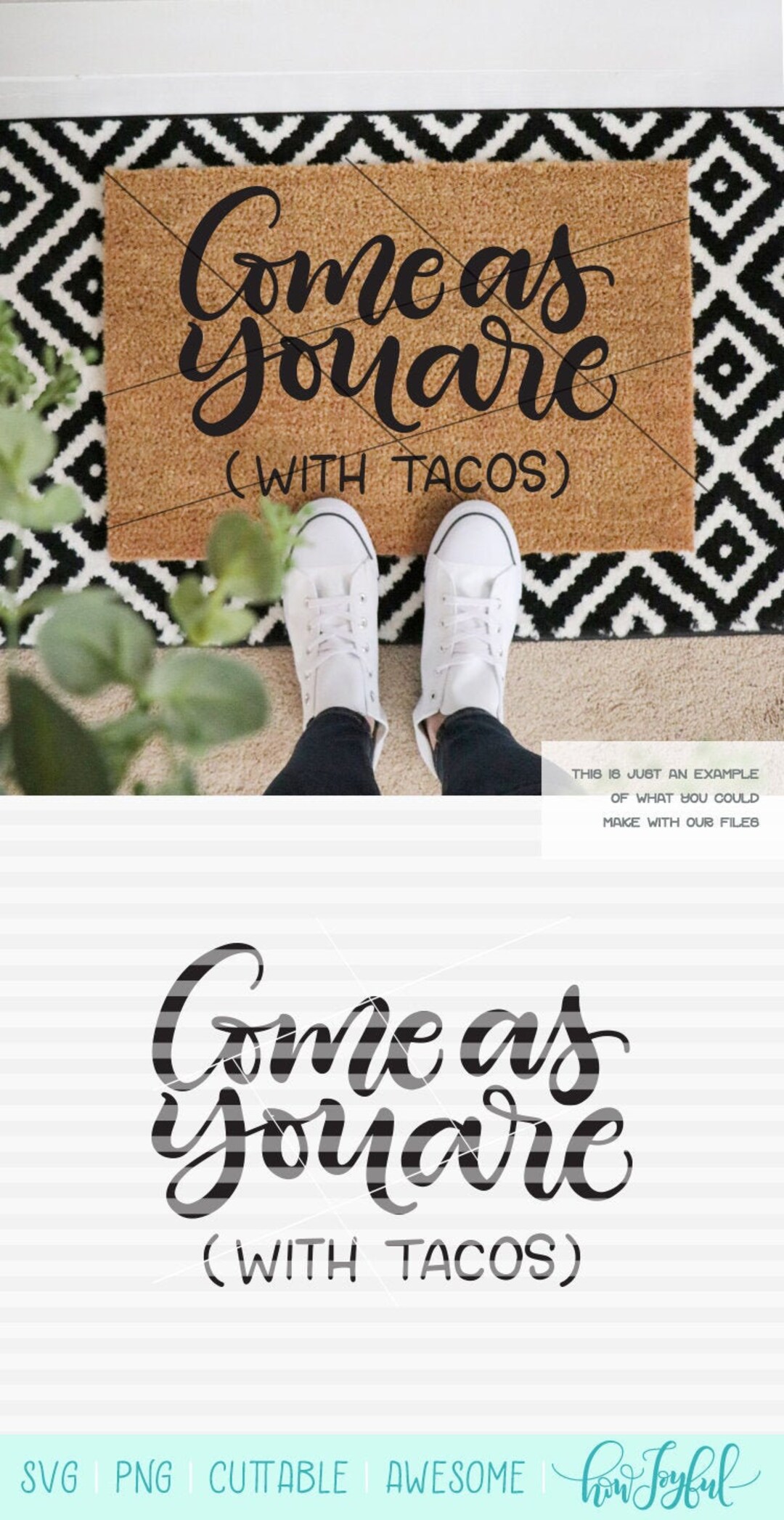 Come as You Are (with Tacos) - Doormat - SVG - PDF - DXF - Hand Drawn ...