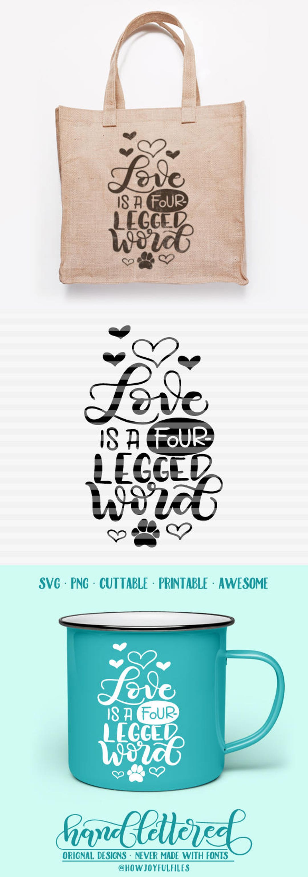 Love is a Four-legged Word - SVG - PDF - DXF - Hand Drawn Lettered Cut ...