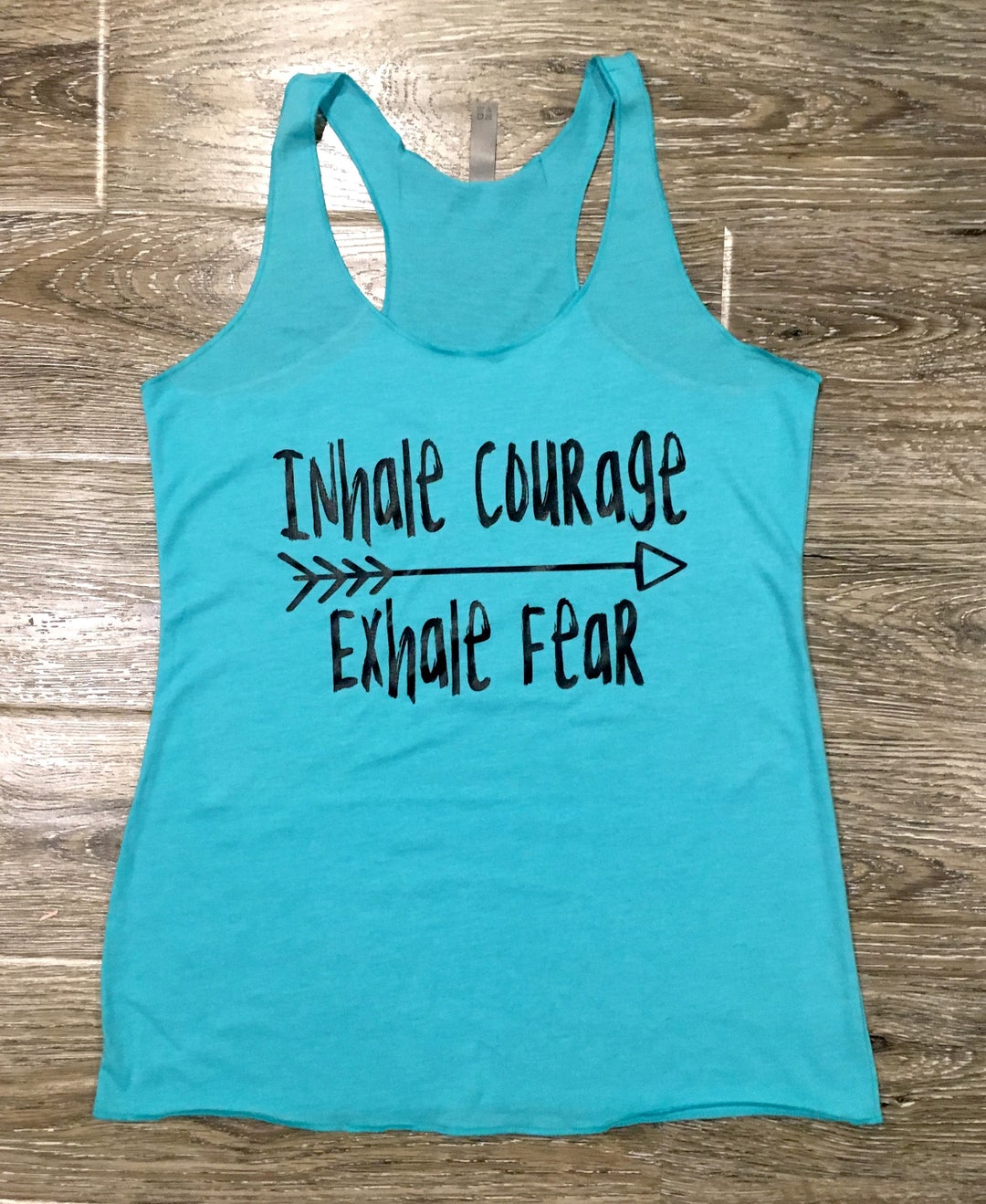 INHALE COURAGE EXHALE Fear, Motivational Tank, Inspirational Tank, Gym ...