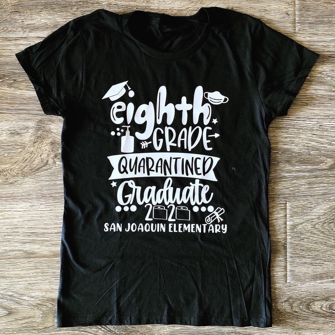 QUARANTINE GRADUATION, Grad Shirt, Quarantine Grad Shirt, Graduation ...