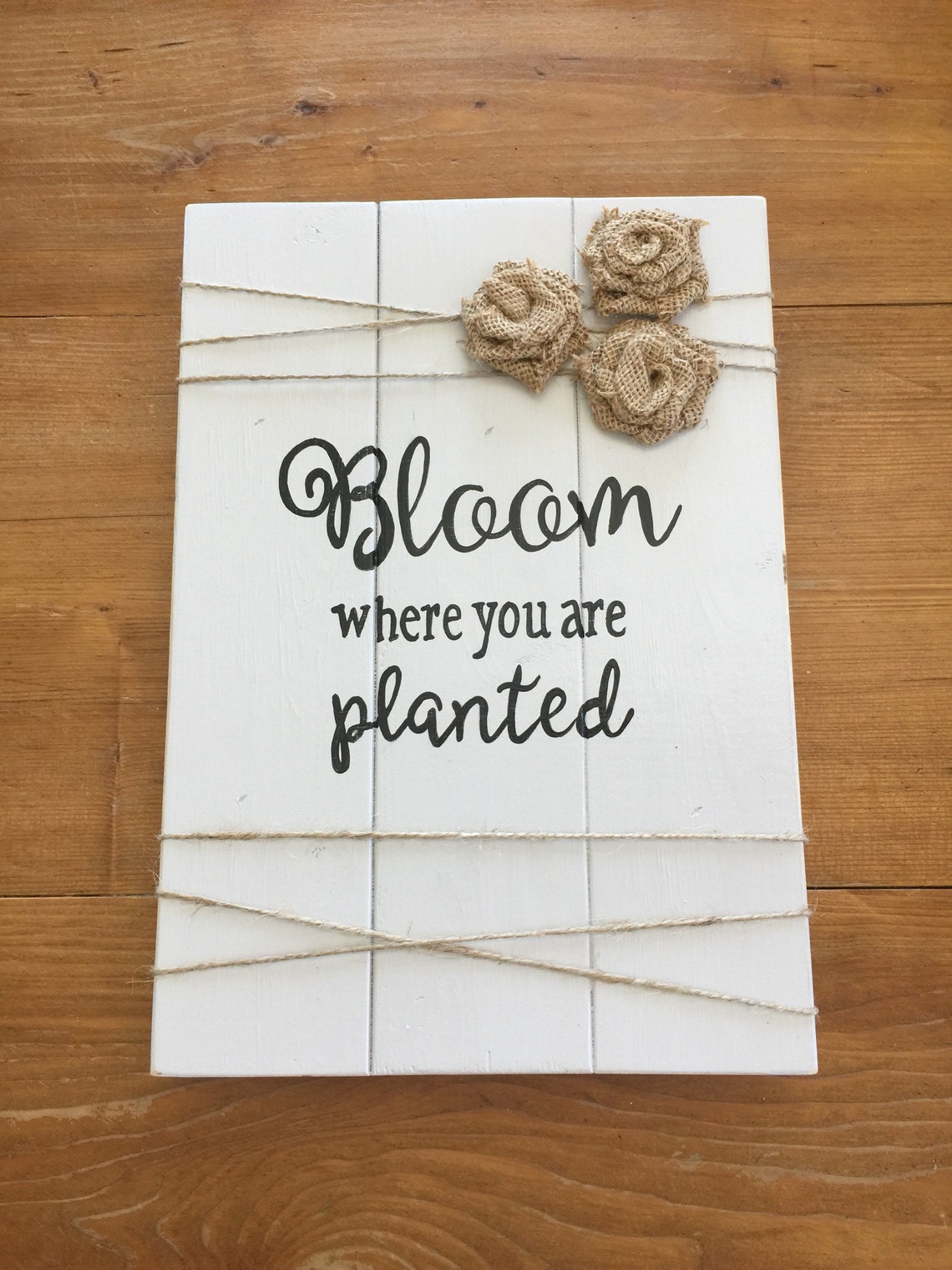 Bloom where you are Planted sign / rustic wooden sign / home | Etsy