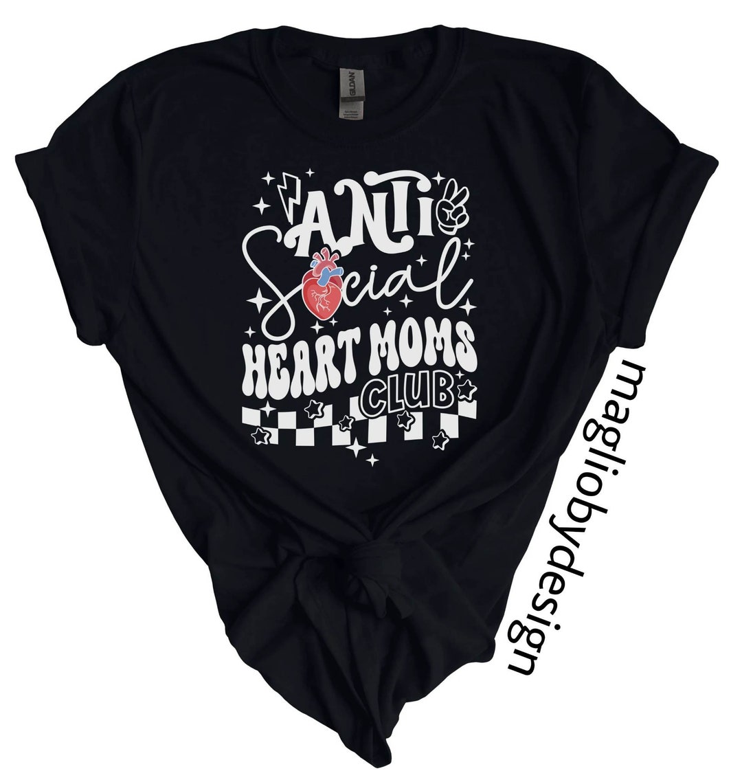Heart Mom's Club Tshirt | Anti Social Heart Mom Tshirt | Heart Mom ...