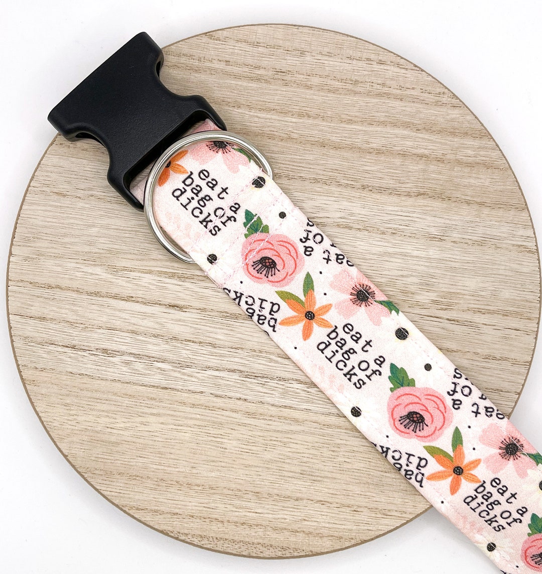 Buy Dog Collar/ Eat a Bag of Dcks Dog Collar/ Flower Dog Collar ...