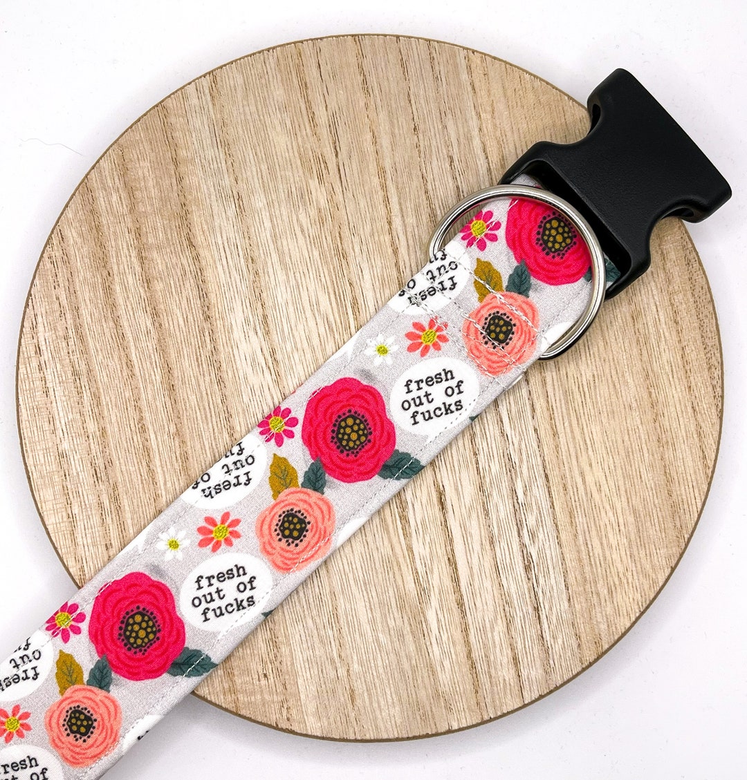 Dog Collar/fresh Out of Fus Dog Collar/ Flower Dog Collar/ Cussing Dog ...