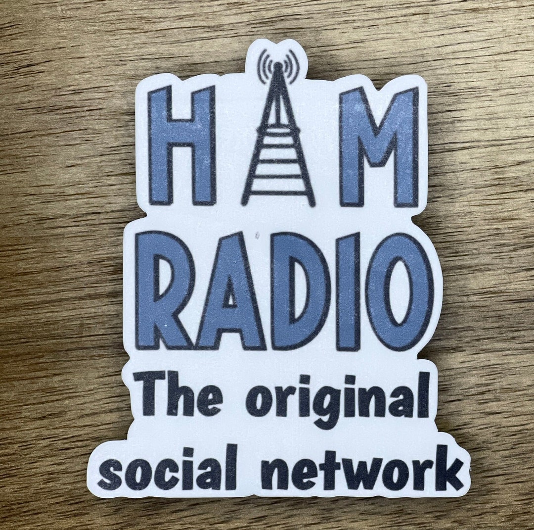 Ham Radio Sticker | the Original Social Network, Amateur Operator Gift ...