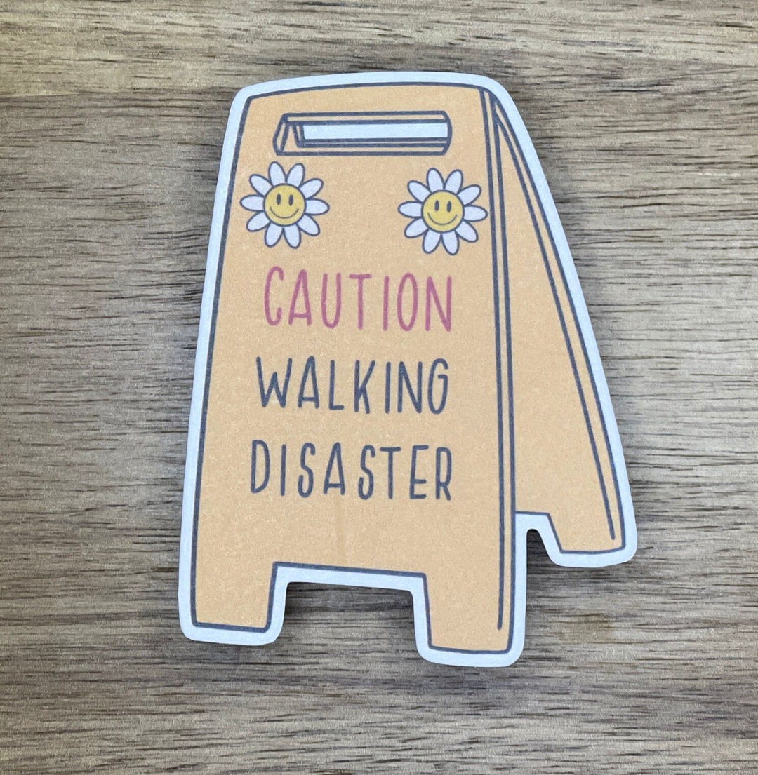 Caution Walking Disaster Sticker || Invisible Illness, Pots ...