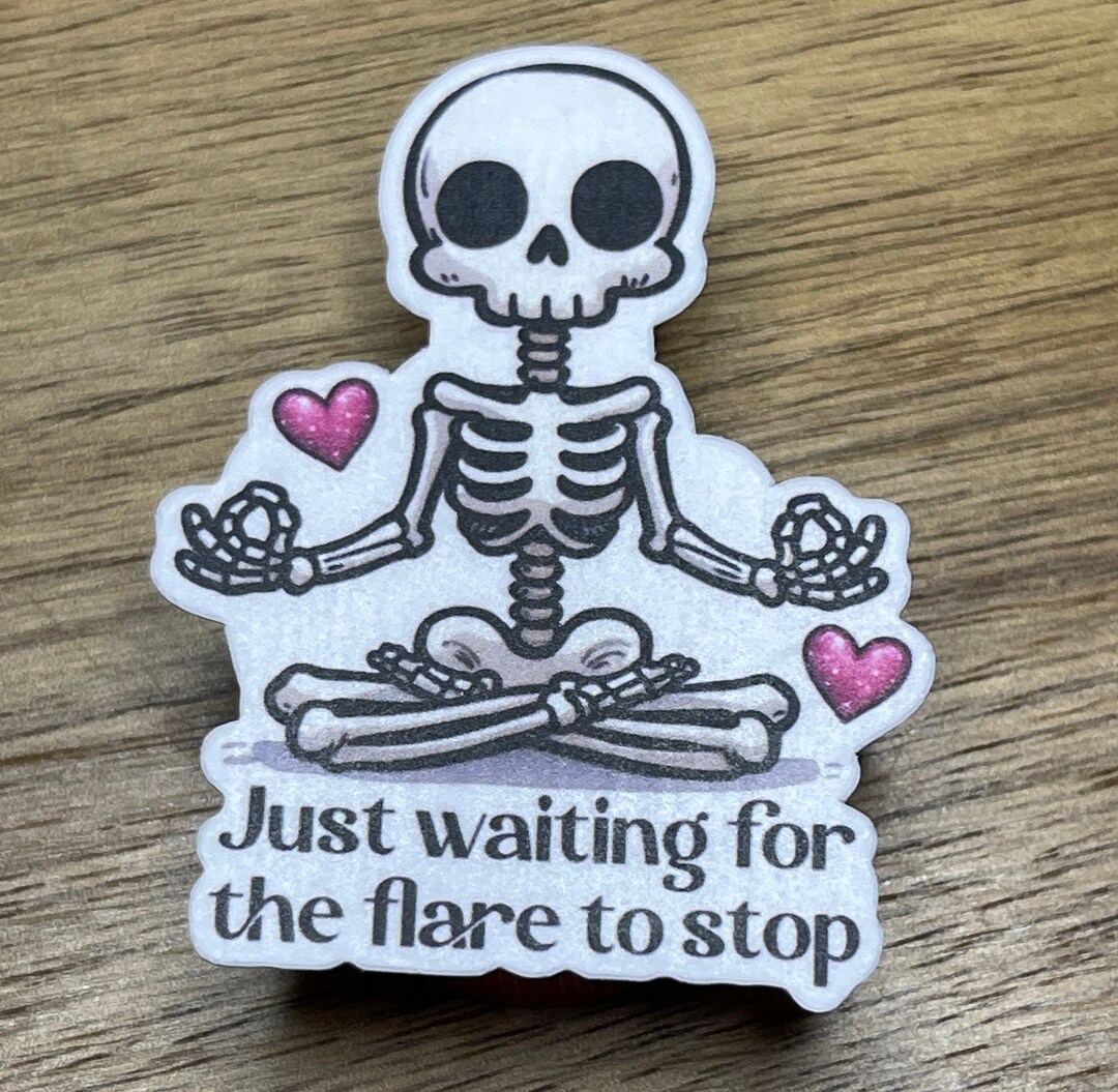 Just Waiting for the Flare to Stop Sticker | Skeleton Meditation ...