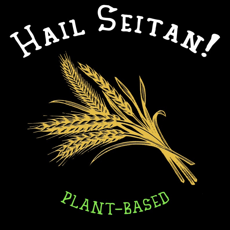 Hail Seitan | Etsy