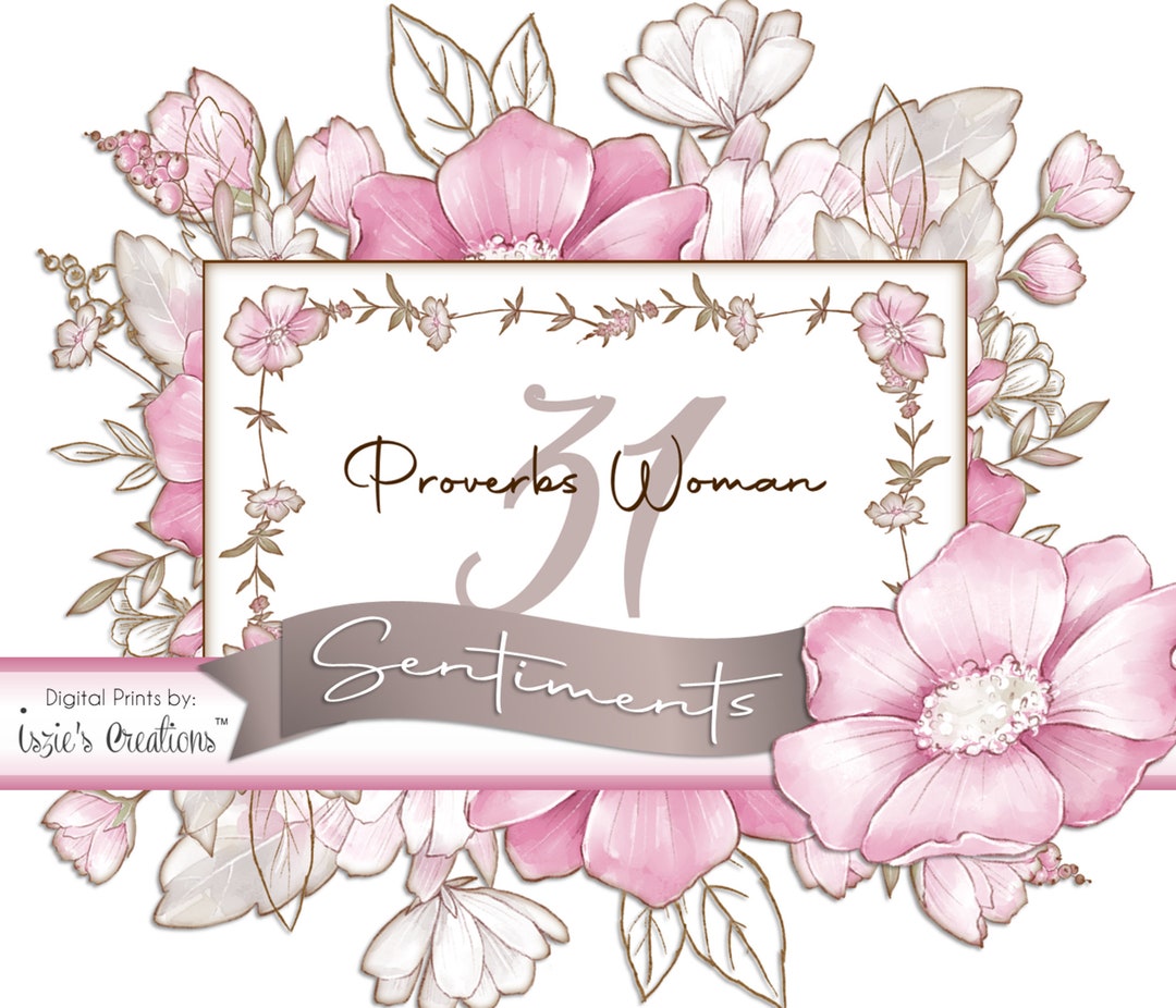Proverbs 31 Woman Sentiments Printable Digital Prints Mother's Day Birthday Cards Celebrating ...