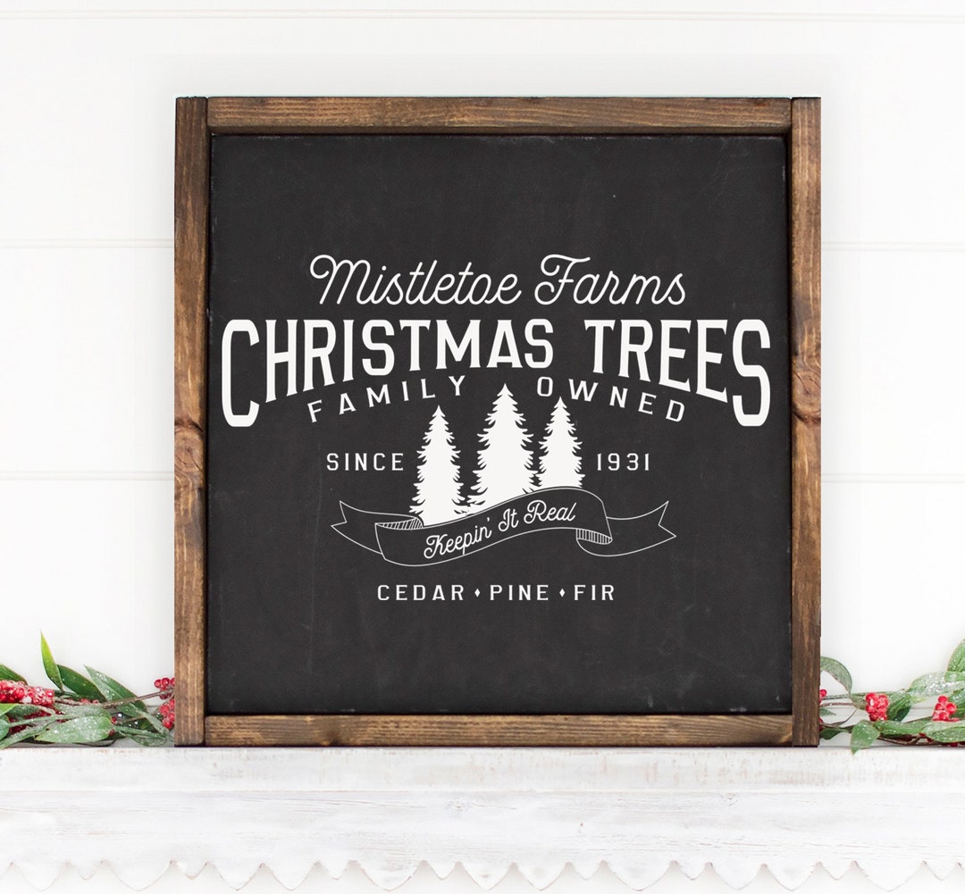 Mistletoe Farms Christmas Trees Farmhouse Style Sign 19.5"x19.5 ...