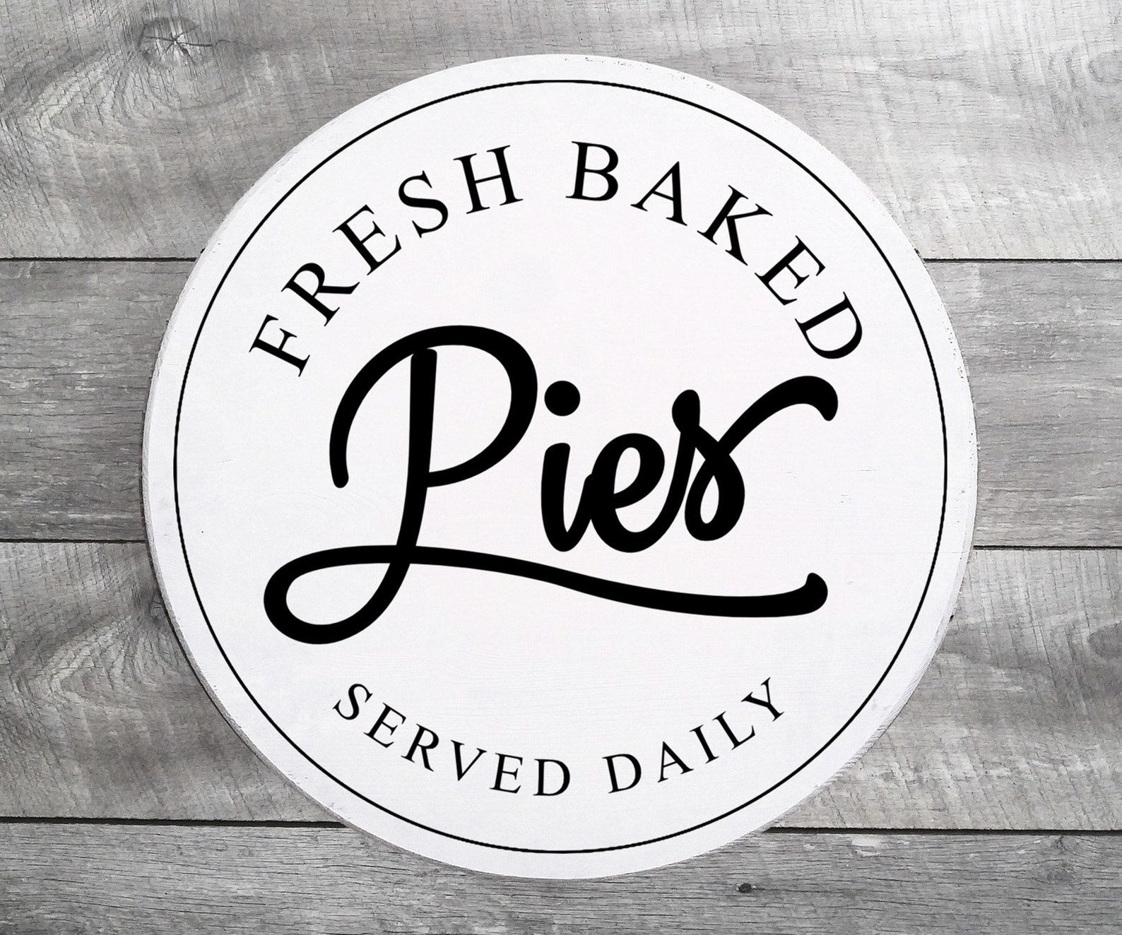 Fresh Baked Pies Round Farmhouse Style Sign. Bakery Signs - Etsy
