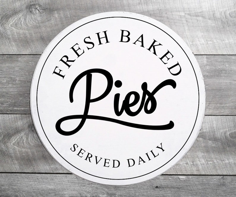 Fresh Baked Pies Round Farmhouse Style Sign. Bakery Signs - Etsy