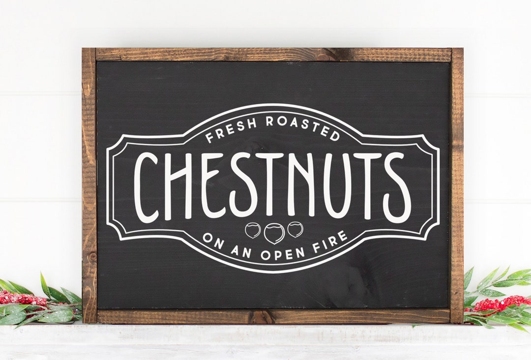 Roasted Chestnuts Farmhouse Style Framed Sign 13.5"x19.5". Farmhouse ...