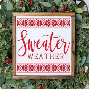 Sweater Weather Farmhouse Style Sign 13.5"x13.5". Winter Wood Sign ...