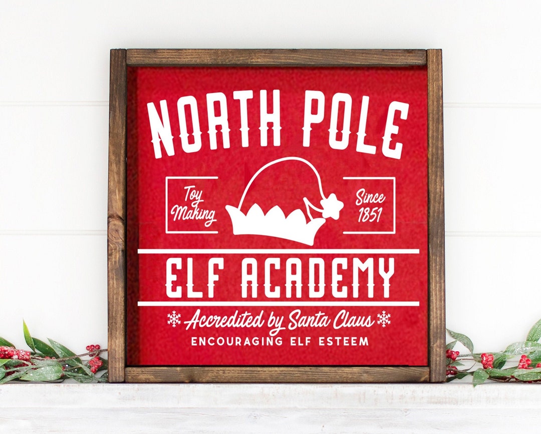 Elf Academy Farmhouse Style Framed Sign 13.5"x13.5". Elf Sign ...