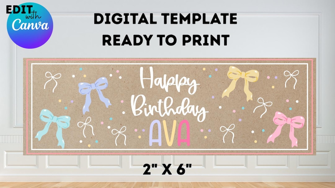 Bow Birthday Banner Template | 2x6 Print Download (digital Download) - Etsy