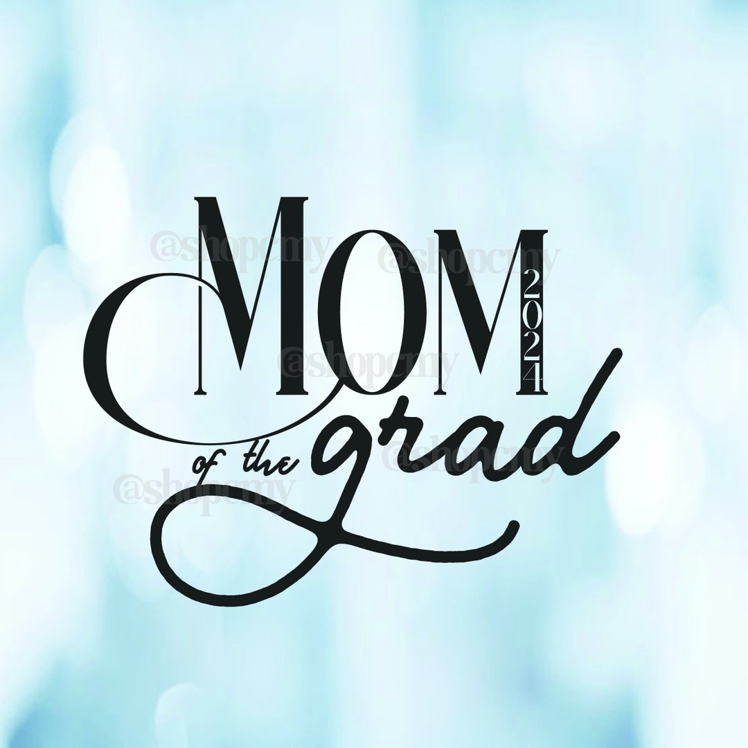 2024 Graduation SVG, Mom of the Graduate, Dad of the Graduate Shirt ...