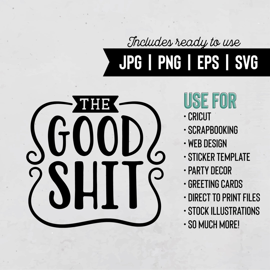Good Shit | Bar Clipart | Bar Svg | Drink Saying | Silhouette | Cricut ...
