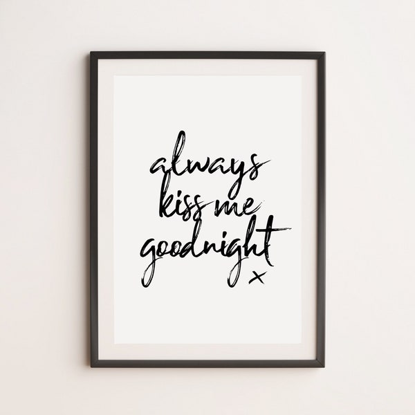Always Kiss Me Goodnight Sign - Etsy UK