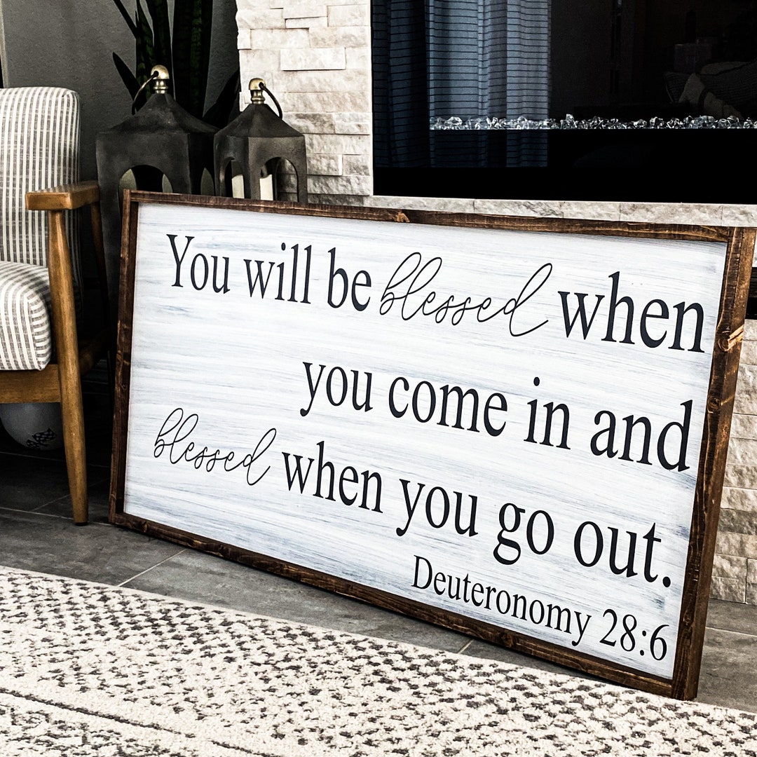 You Will Be Blessed When You Come in and Blesses When You Go Out ...
