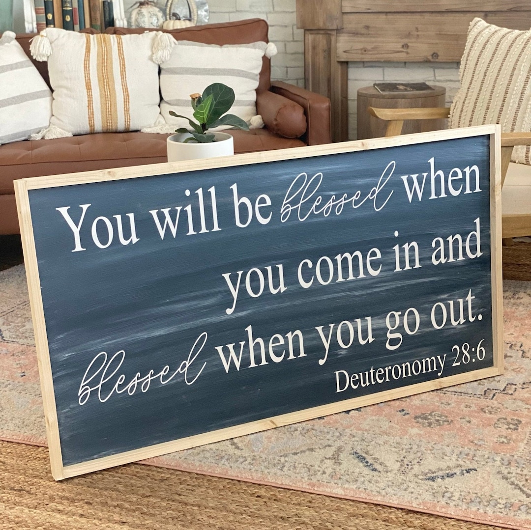 You Will Be Blessed When You Come in and Blesses When You Go Out ...