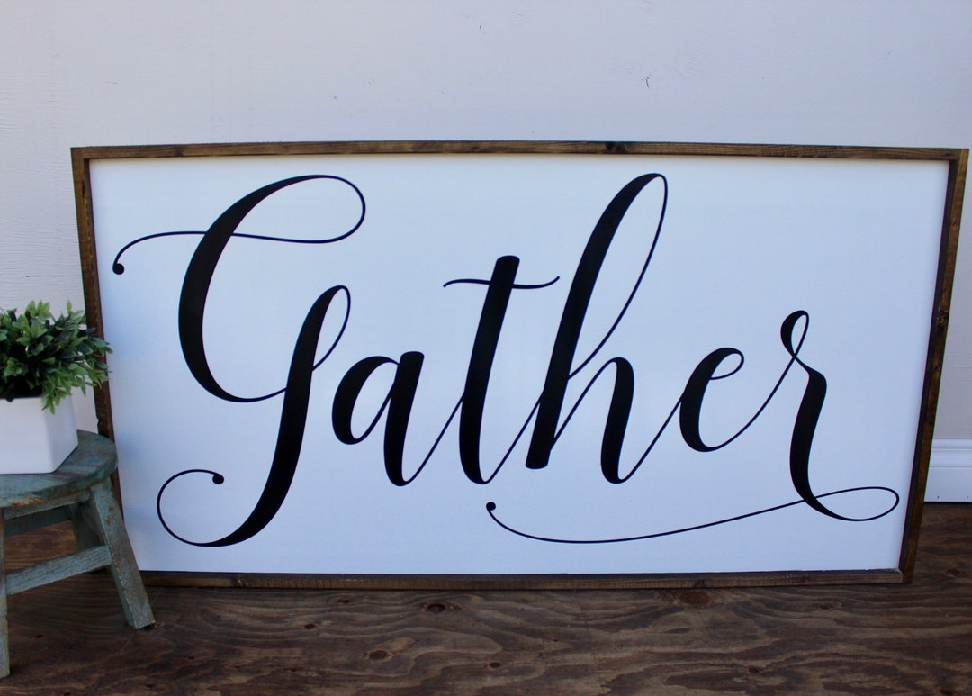 Extra Large Gather | White Gather Sign | Gather Wood Sign | Rustic ...