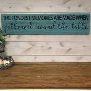 Fondest Memories Sign | Dining Room Sign | Fondest Memories Are Made ...