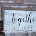 Together is Home Framed Family Sign Large Framed Wood Sign - Etsy Canada