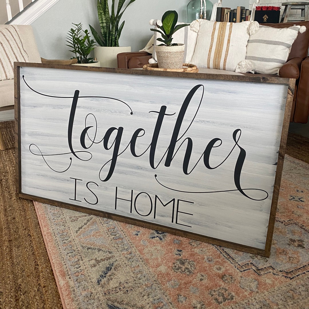Together is Home | Framed Family Sign | Large Framed Wood Sign | Large ...