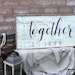 Together is Home Framed Family Sign Large Framed Wood Sign - Etsy Canada