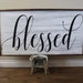 4ft Blessed Sign Farmhouse Blessed Sign Wood Sign Blessed Wooden Wall ...