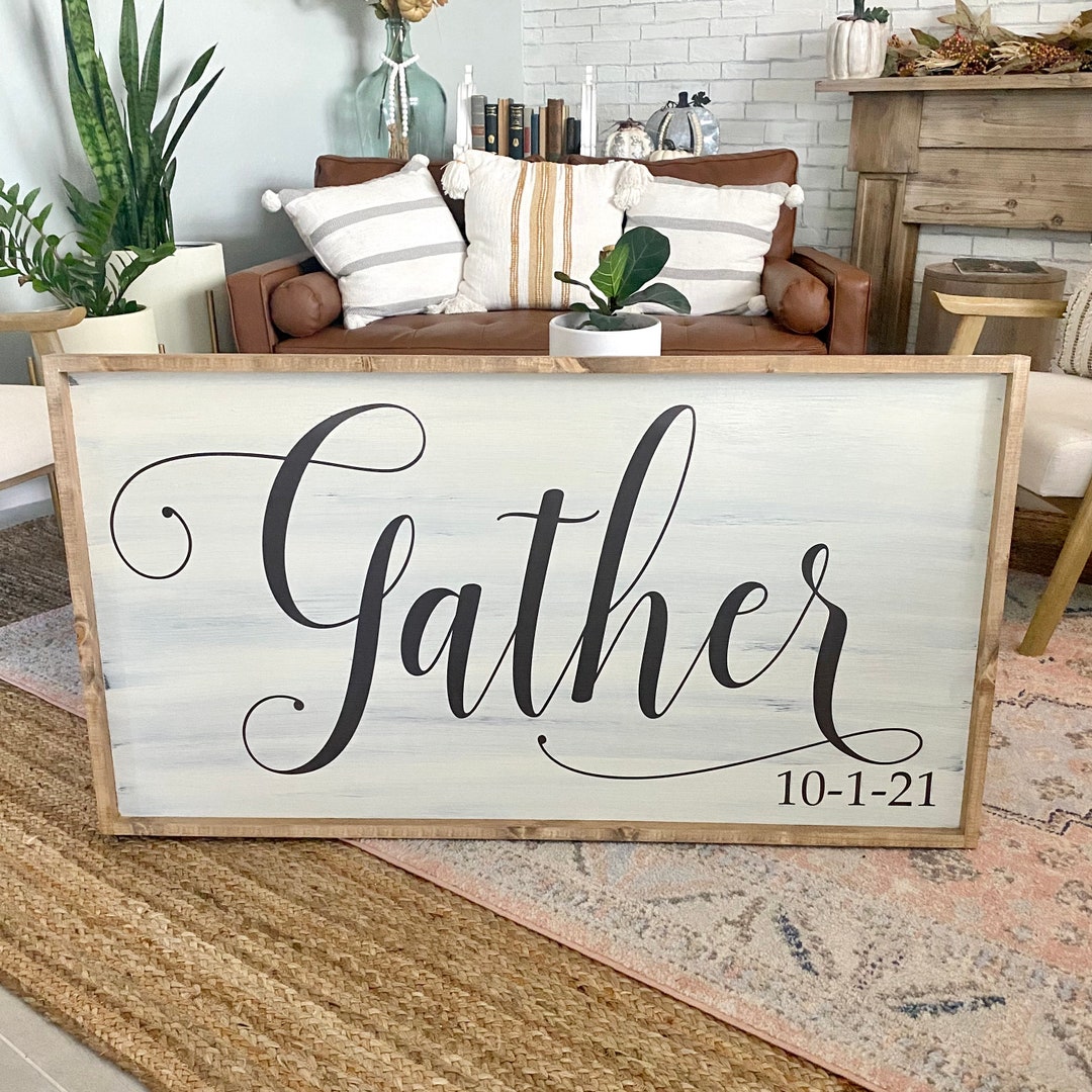 Large Gather Sign | Anniversary Date Sign | Wood Sign | Farmhouse ...