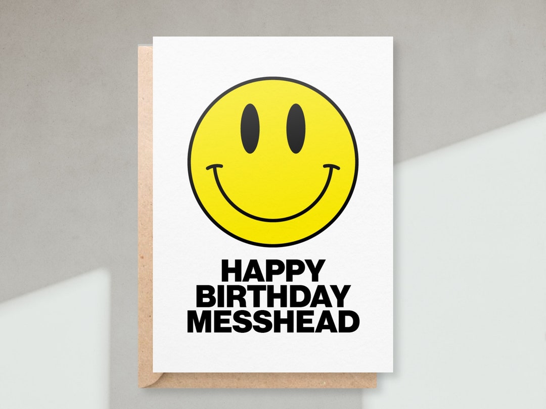 Happy Birthday Messhead. Handmade Birthday Card for Raver. - Etsy