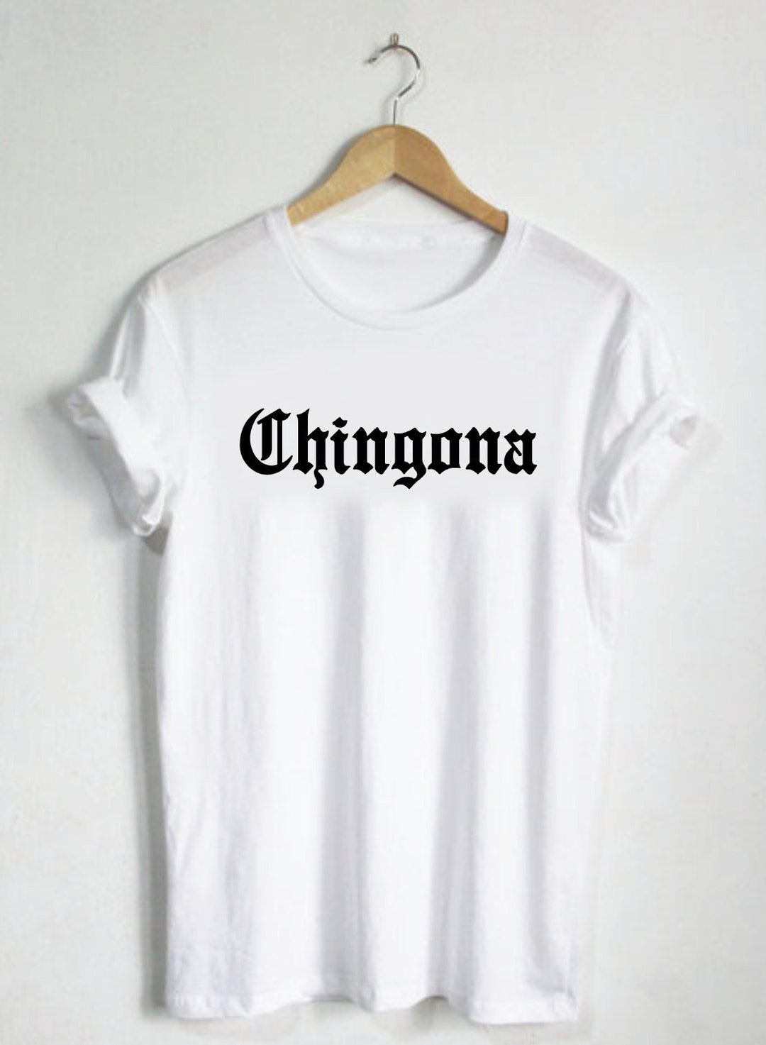 Chingona Shirt Tshirt Mexican Mexico Hispanic Language - Etsy