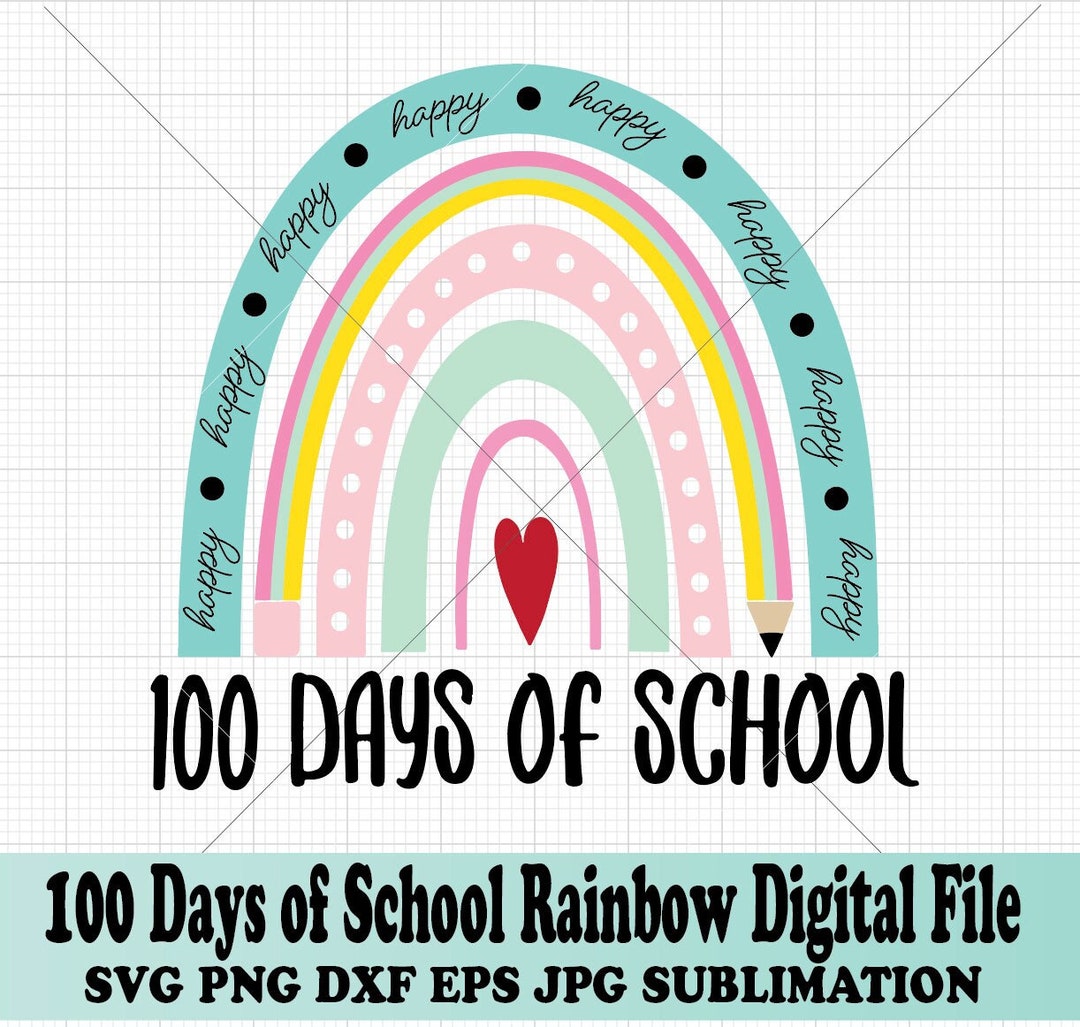 Happy 100 Days of School Layered Rainbow Pencil Digital Design File ...