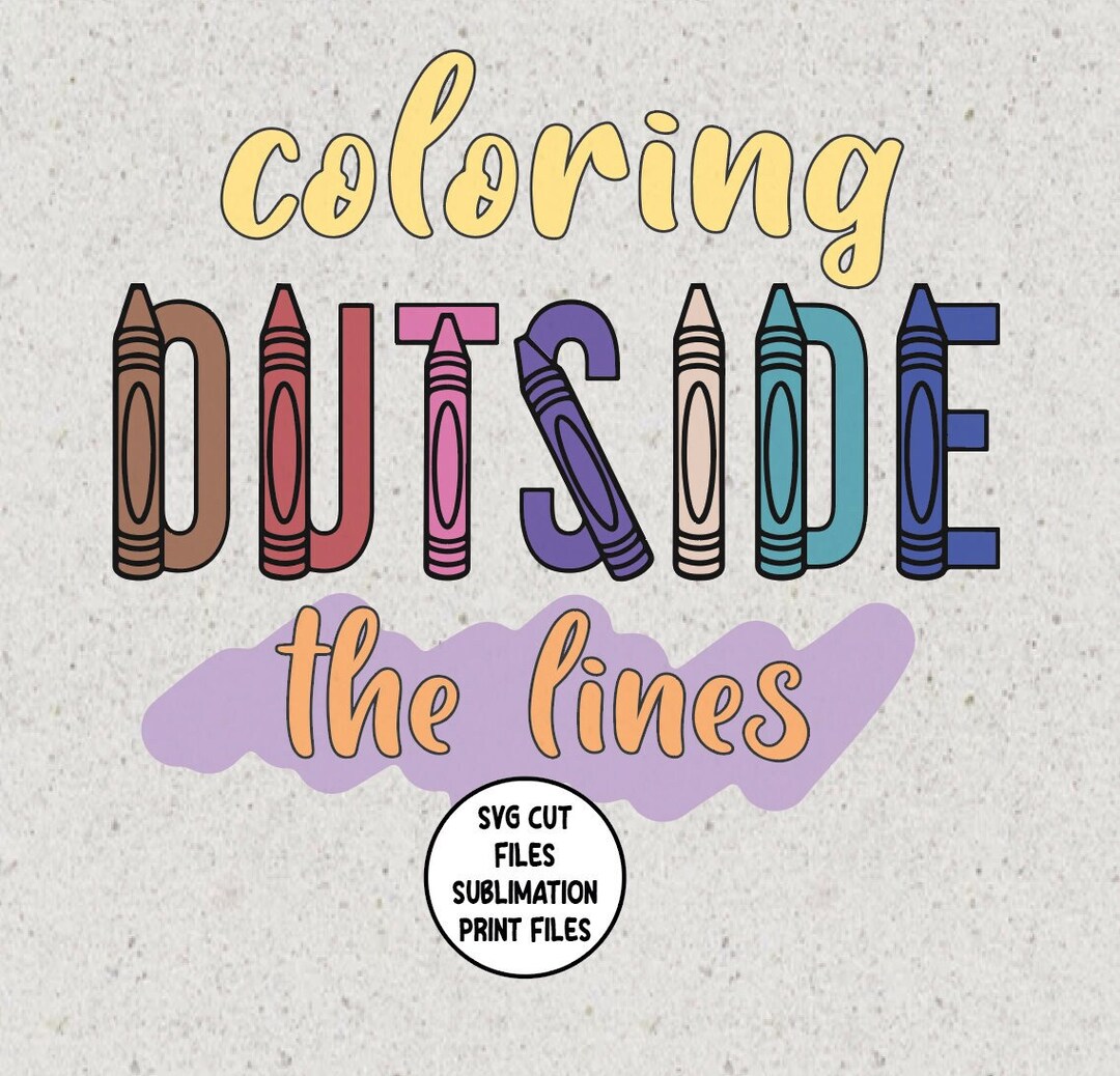 Coloring Outside the Lines Design File Instant Download Svg Png Jpg ...