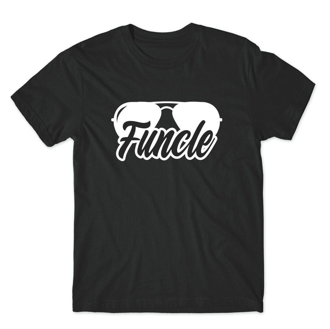 Funcle Shirt - Uncle Shirt New Uncle Definition Gifts New Uncle Shirt ...