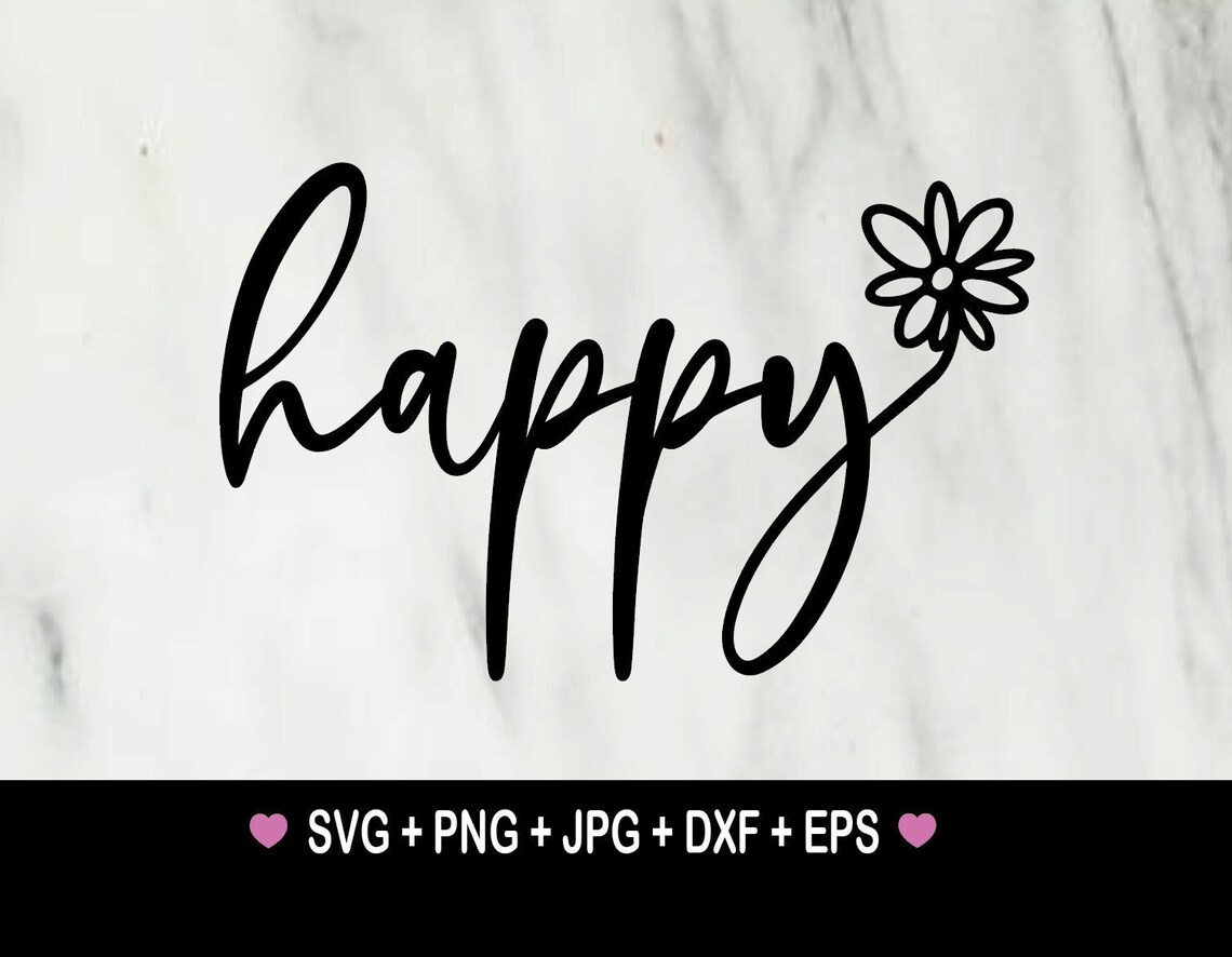 Happy SVG Positive Flower Floral Joy Svg Spring Svg - Etsy