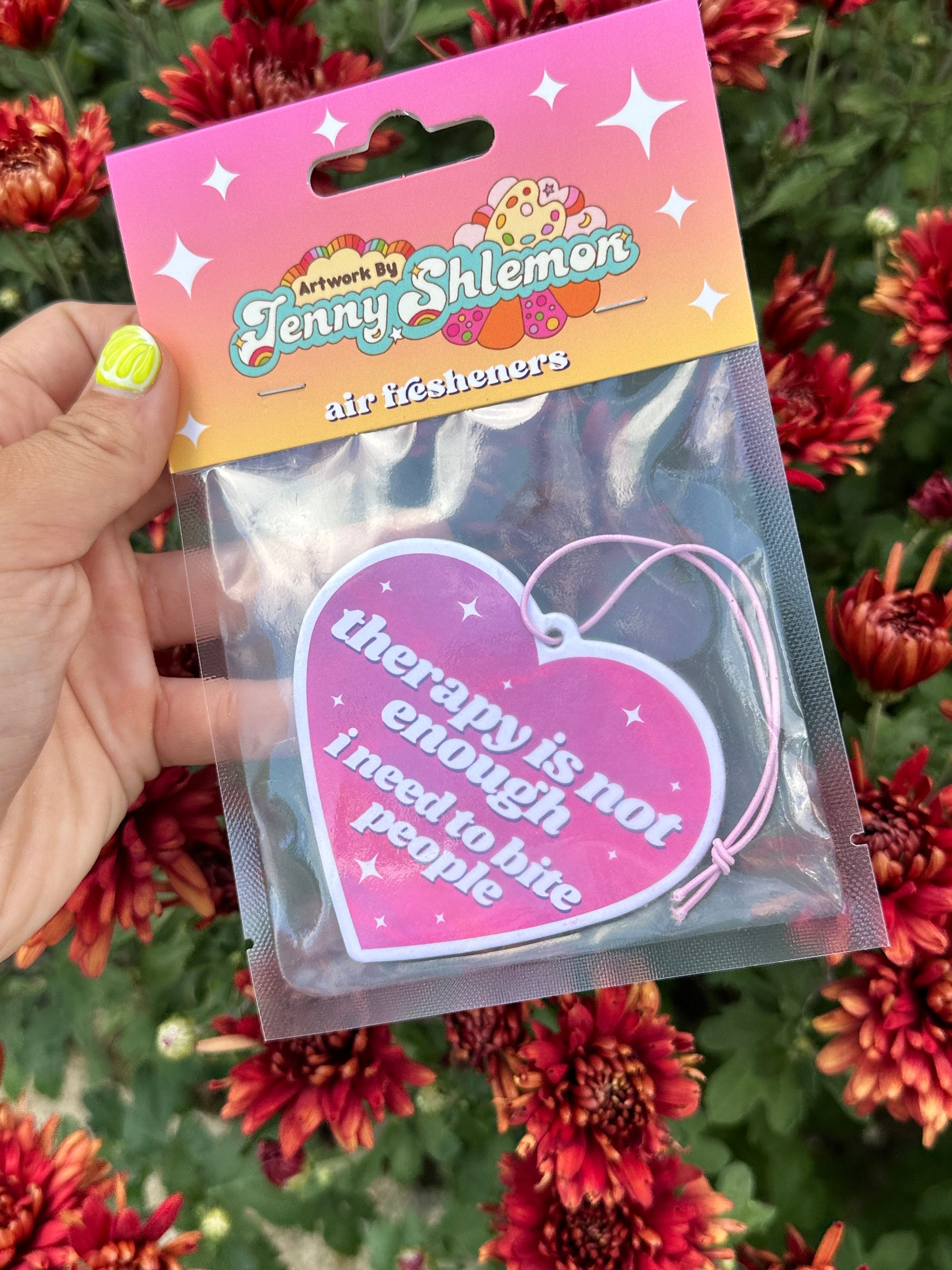 Therapy is Not Enough I Need to Bite People Car Air Freshener - Rose ...