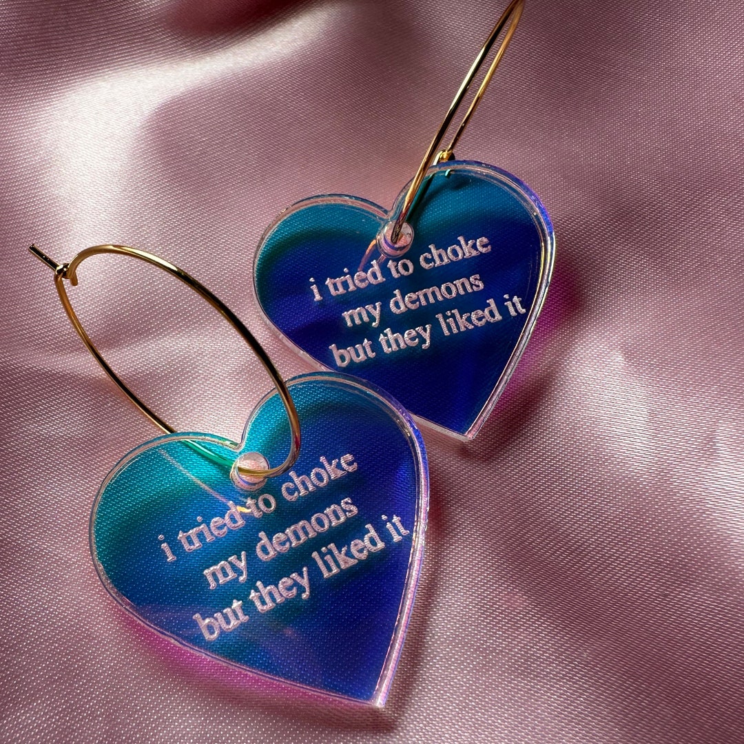 Iridescent I Tried to Choke My Demons but They Liked It Heart Hoop ...