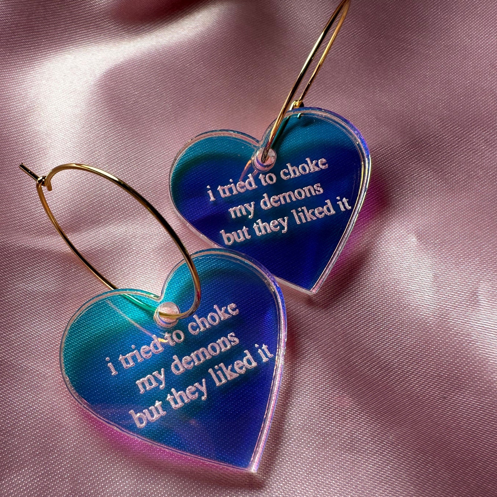 Iridescent I Tried to Choke My Demons but They Liked It Heart Hoop ...