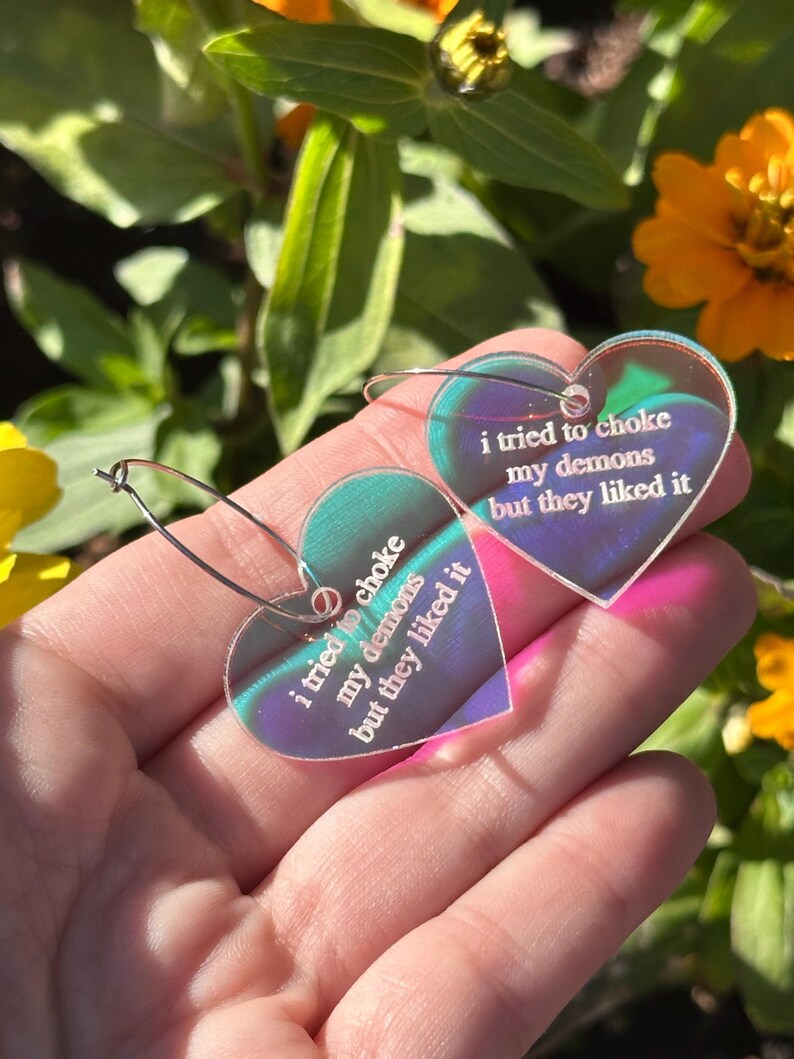 Iridescent I Tried to Choke My Demons but They Liked It Heart Hoop ...