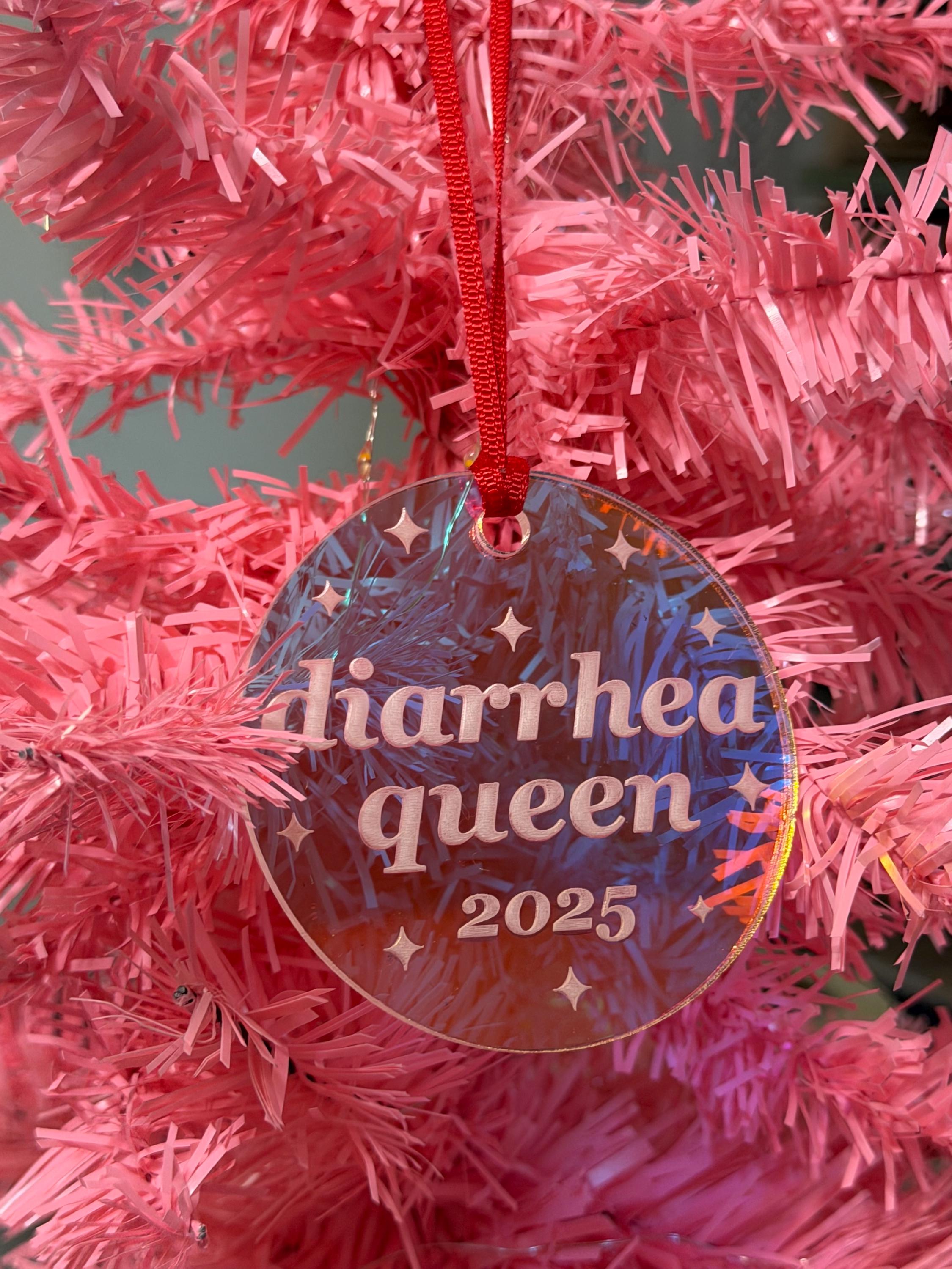 Diarrhea Queen 2025 Iridescent Acrylic Christmas Ornament - Etsy